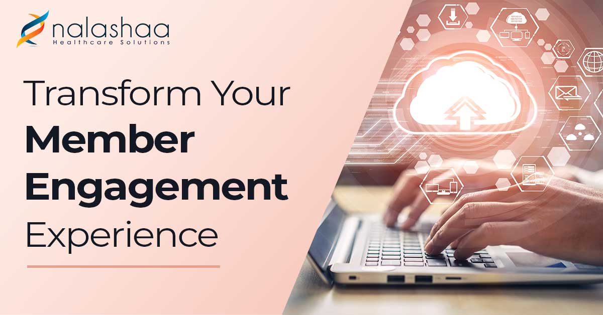 Enrich Your Member Engagement Experience with Nalashaa’s Expertise